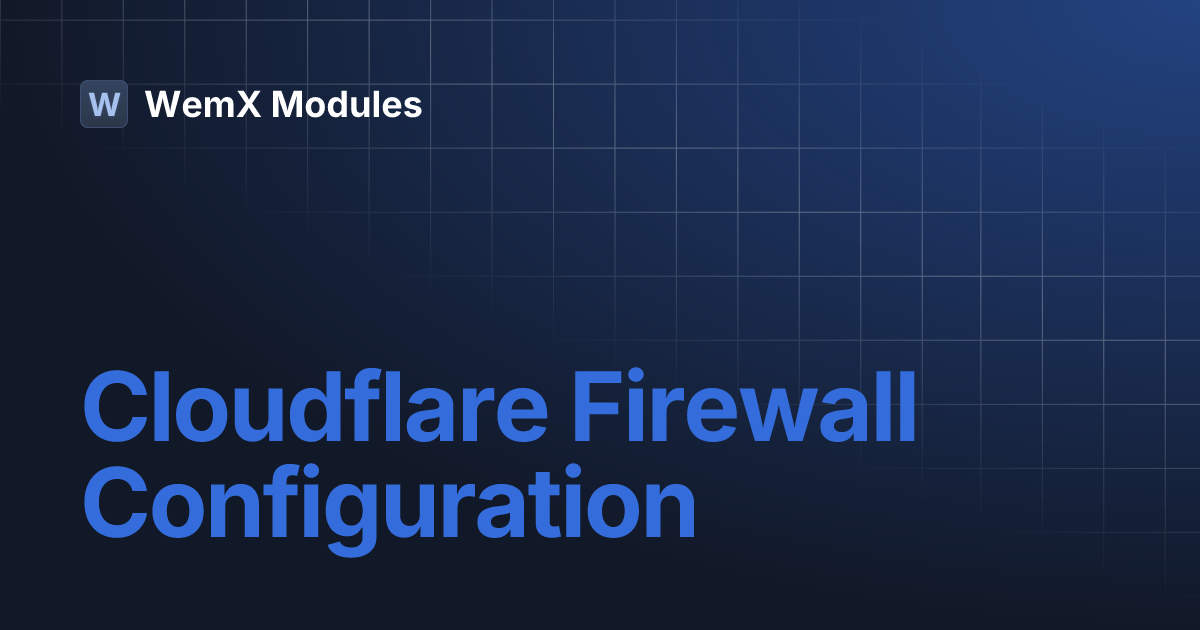 Cloudflare Firewall Configuration | WemX Modules